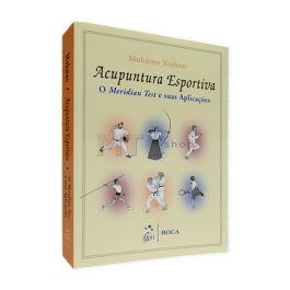 Acupuntura Esportiva O Meridian Test e Suas Aplicações